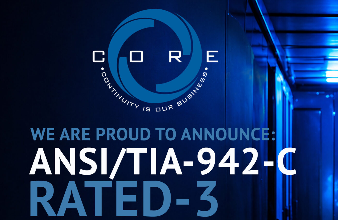 CORE N.V. Re-Certified as ANSI/TIA-942-C:2024 Rated-3 Data Center ...